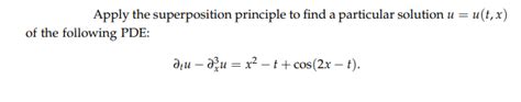 Solved Apply The Superposition Principle To Find A Chegg