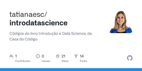 GitHub tatianaesc introdatascience Códigos do livro Introdução a Data Science da Casa do Código