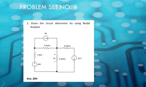 PROBLEM SET NO 4 2 Given The Circuit StudyX