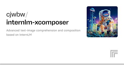Cjwbwinternlm Xcomposer Run With An Api On Replicate