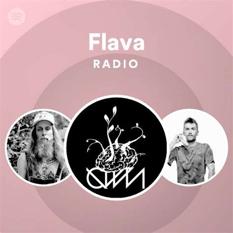 Flava Radio Playlist By Spotify Spotify