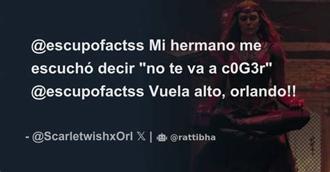 Escupofactss Mi Hermano Me Escuchó Decir No Te Va A C0g3r Thread