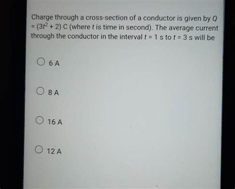 Charge Through A Cross Section Of A Conductor Is Given By Q Left3t22ig