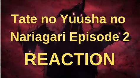 Tate No Yuusha No Nariagari Episode 2 Reaction Slave Bought Raphtalia