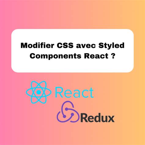 710 Modifier Le Css Avec Styled Components En React Codespace