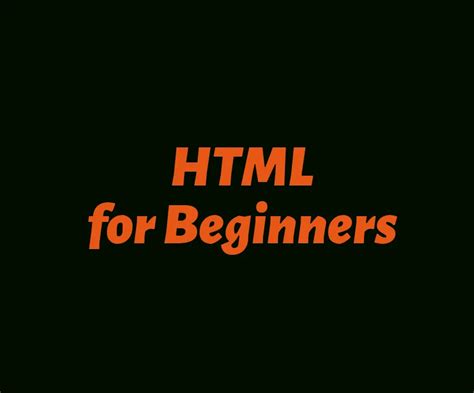 Html For Beginners Guide To Html 2023