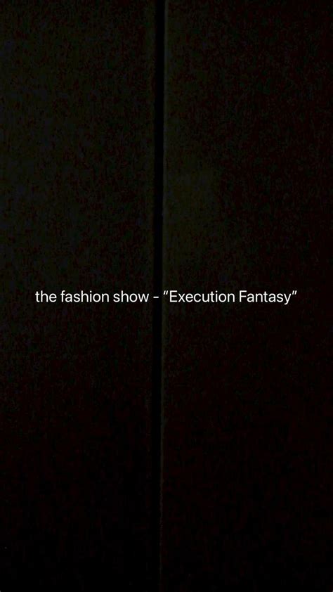 The Fashion Show “execution Fantasy” Fashion Show Fantasy Execution