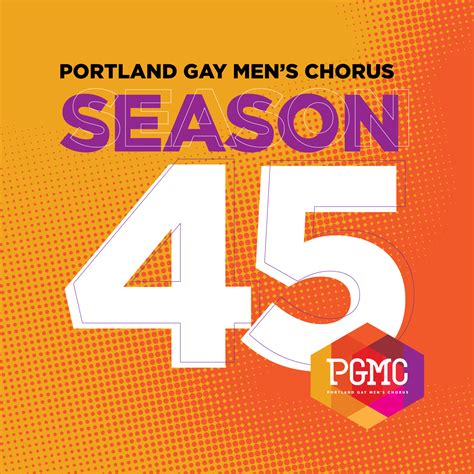 Pgmc 45th “sapphire” Season Portland Gay Mens Chorus