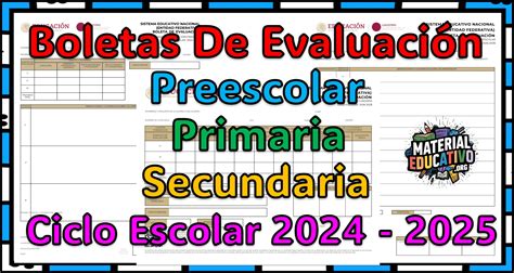 Boletas De Evaluación De Educación Básica Del Ciclo Escolar 2024 2025
