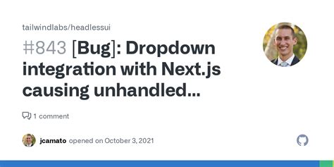 Bug Dropdown Integration With Next Js Causing Unhandled Runtime