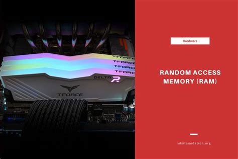 What Is Random Access Memory Ram Sdm Foundation