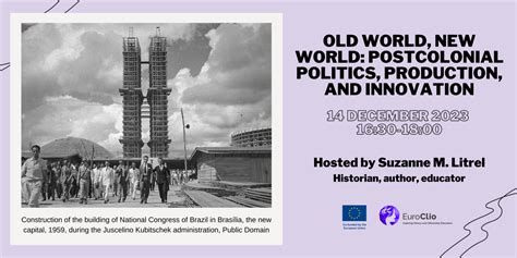 Old World New World Postcolonial Politics Production And Innovation