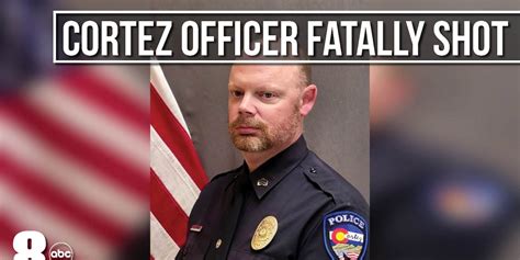 Cortez Officer Killed During Traffic Stop