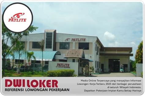 Loker Pt Patlite Indonesia 2 Posisi Lowongan Kerja 2026