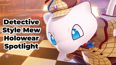 Detective Style Mew Skin Spotlight Pokémon Unite Youtube