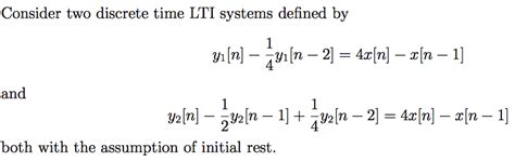 Solved Consider Two Discrete Time Lti Systems Defined By And Chegg