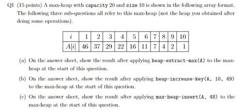 solved 15 points a max heap with capacity 20 and size 10