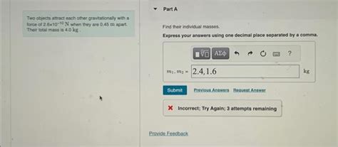 Solved Two Objects Attract Each Other Gravitationally With A Chegg Com