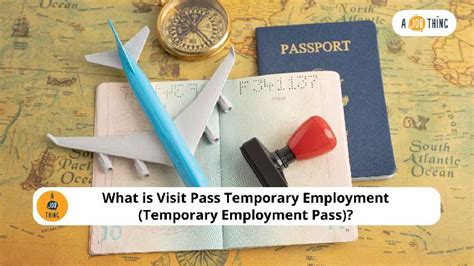 What Is Visit Pass Temporary Employment Temporary Employment Pass