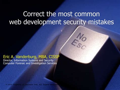 Correct The Most Common Web Development Security Mistakes Eric Vanderburg Pptx Web
