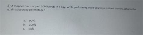 Solved A Mapper Has Mapped 100 ﻿listings In A Day While