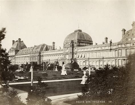The Palais Des Tuileries In Search Of A Missing Palace French Moments