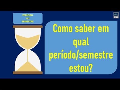 Como Identificar Meu Semestre Na Faculdade Guia Simplificado