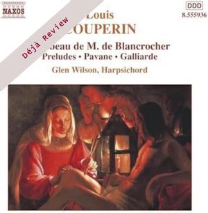 L Couperin Keyboard Works Naxos Musicweb International