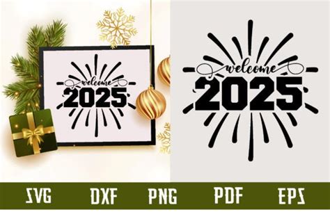 Welcome 2025 Svg Design Graphic By Binasvgbundle Creative Fabrica