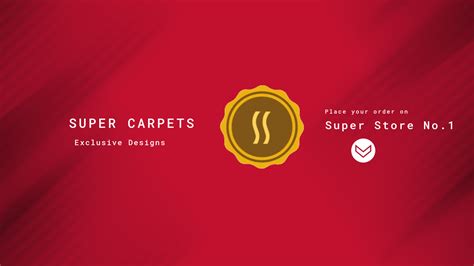 Super Carpets Exclusive Designs