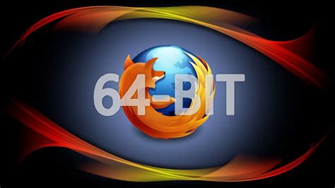 Αναβάθμιση του Mozilla Firefox στην 64 Bit έκδοση Techster Gr