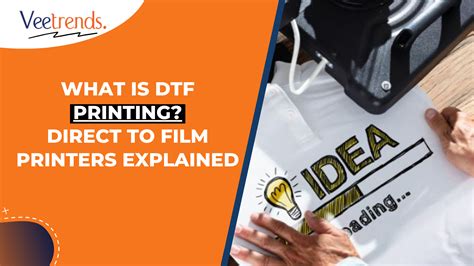 What Is Dtf Printing Direct To Film Printers Explained