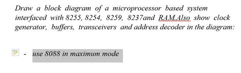 Solved Draw A Block Diagram Of A Microprocessor Based System