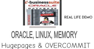 Erman Arslan S Oracle Blog Linux Huge Pages In Real Life Memory Consumption Huge Pages On
