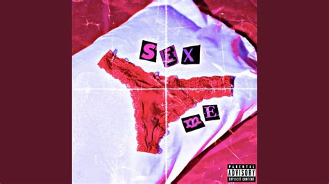 Sex Me Youtube