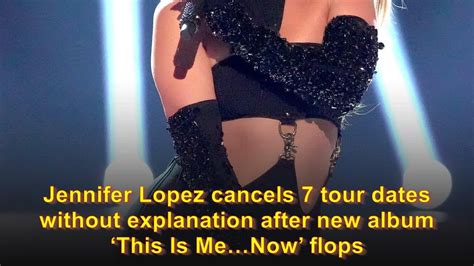 Jennifer Lopez Cancels Tour Dates Without Explanation After New Album