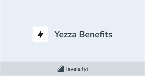 Yezza Employee Perks And Benefits Levels Fyi