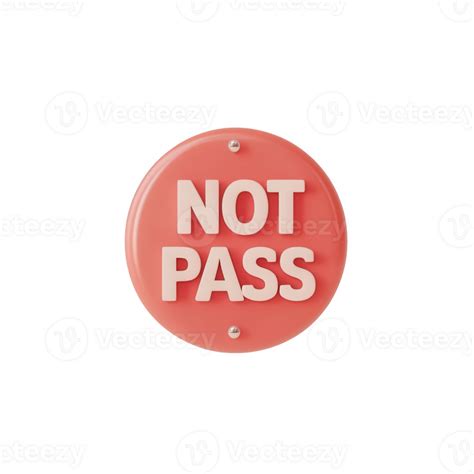Bold Red Sign With The Text Not Pass Emphasizing Restriction And