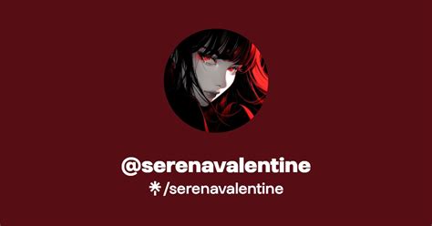 Serenavalentine Twitter Instagram Tiktok Linktree