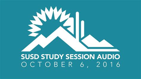Susd Governing Board Study Session 10 6 16 Youtube