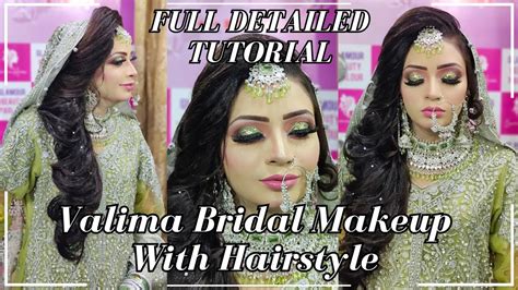 Valima Bridal Makeup With Hairstyle Full Detailed Tutorial Learn
