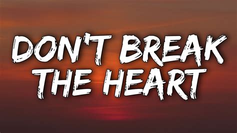Dont Break My Heart Wallpapers