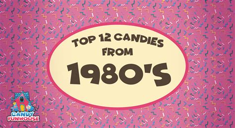 Best Candy From The 80s At Donita Humphrey Blog