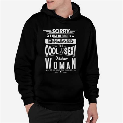I Am Already Engaged To A Cool October Woman Husband Funny T Hoodie