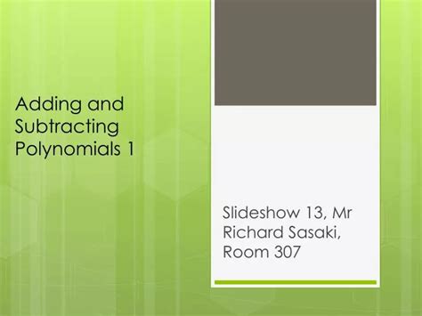 Ppt Adding And Subtracting Polynomials 1 Powerpoint Presentation