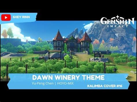 Before Dawn At The Winery Genshin Impact Dawn Winery Theme With Tabs Kalimba Cover