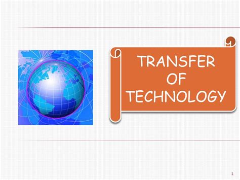 Ppt Transfer Of Technology Powerpoint Presentation Free Download