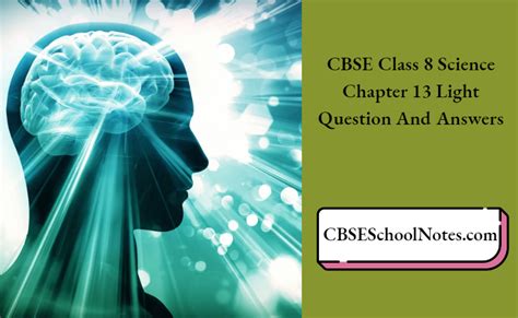 Cbse Class 8 Science Chapter 13 Light Question And Answers Cbse School Notes