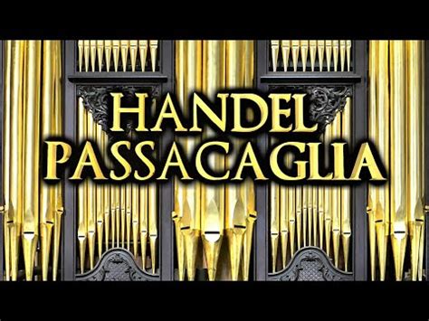 Handel Passacaglia Suite No G Minor Hwv Organ Solo Jonathan Scott Youtube