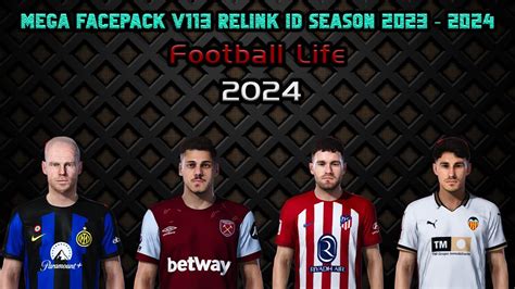 Mega Facepack V113 Relink Id Season 2023 2024 Football Life 2024